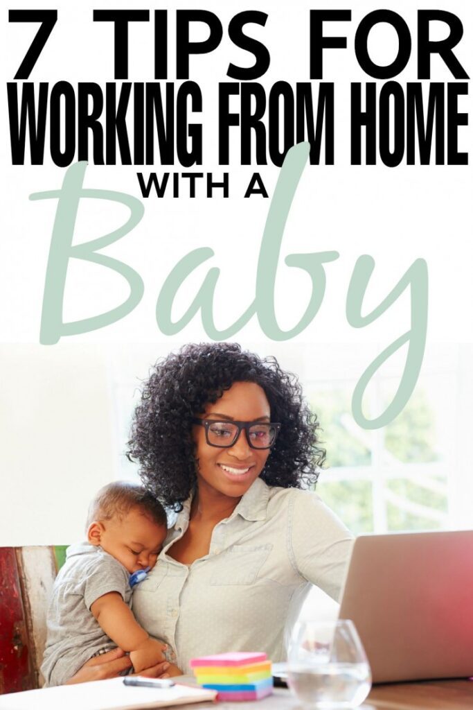 7 Tips for Working from Home with A Baby - Frugal Mom Eh!