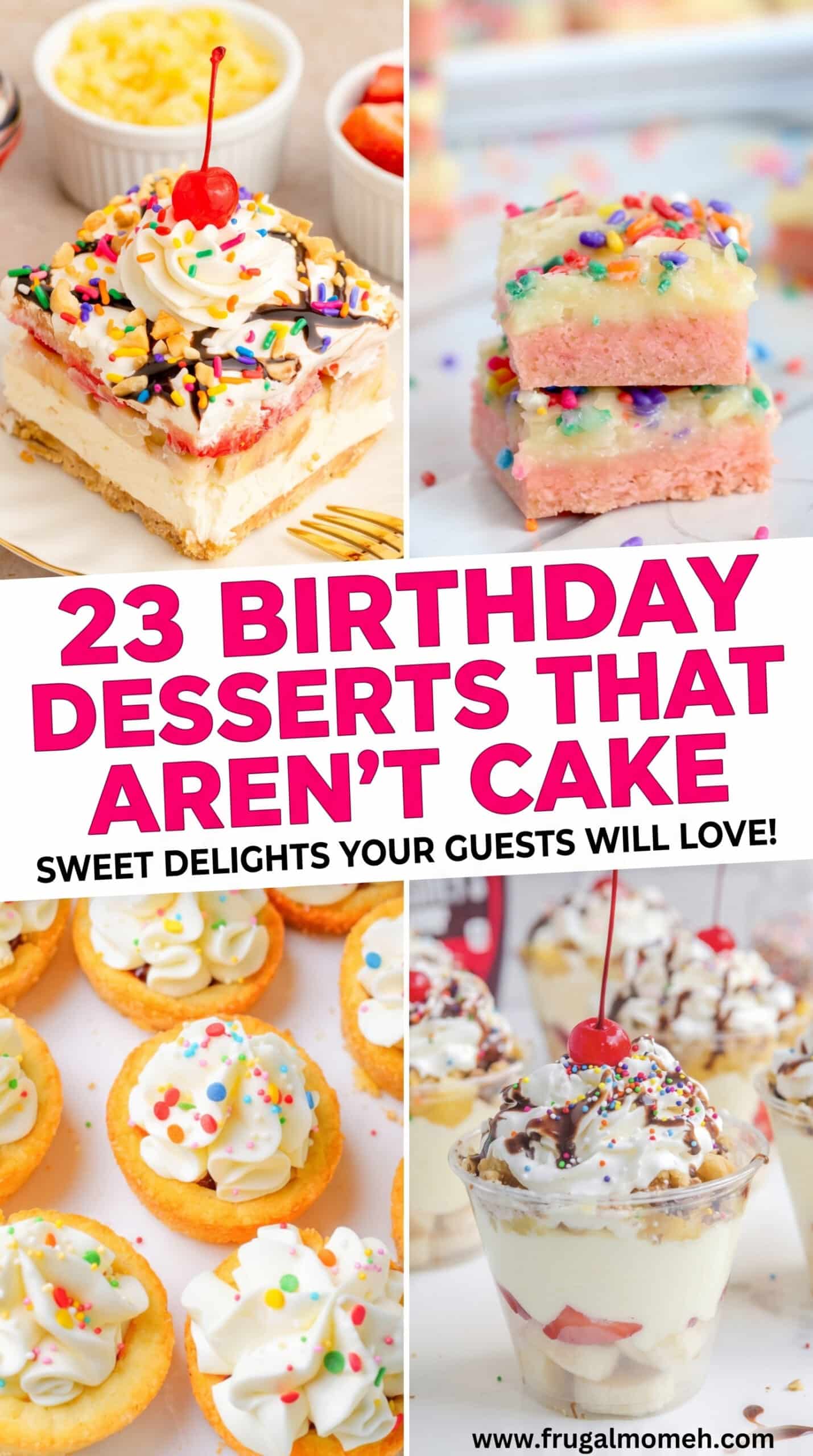23 Birthday Desserts That Aren't Cake - Frugal Mom Eh!